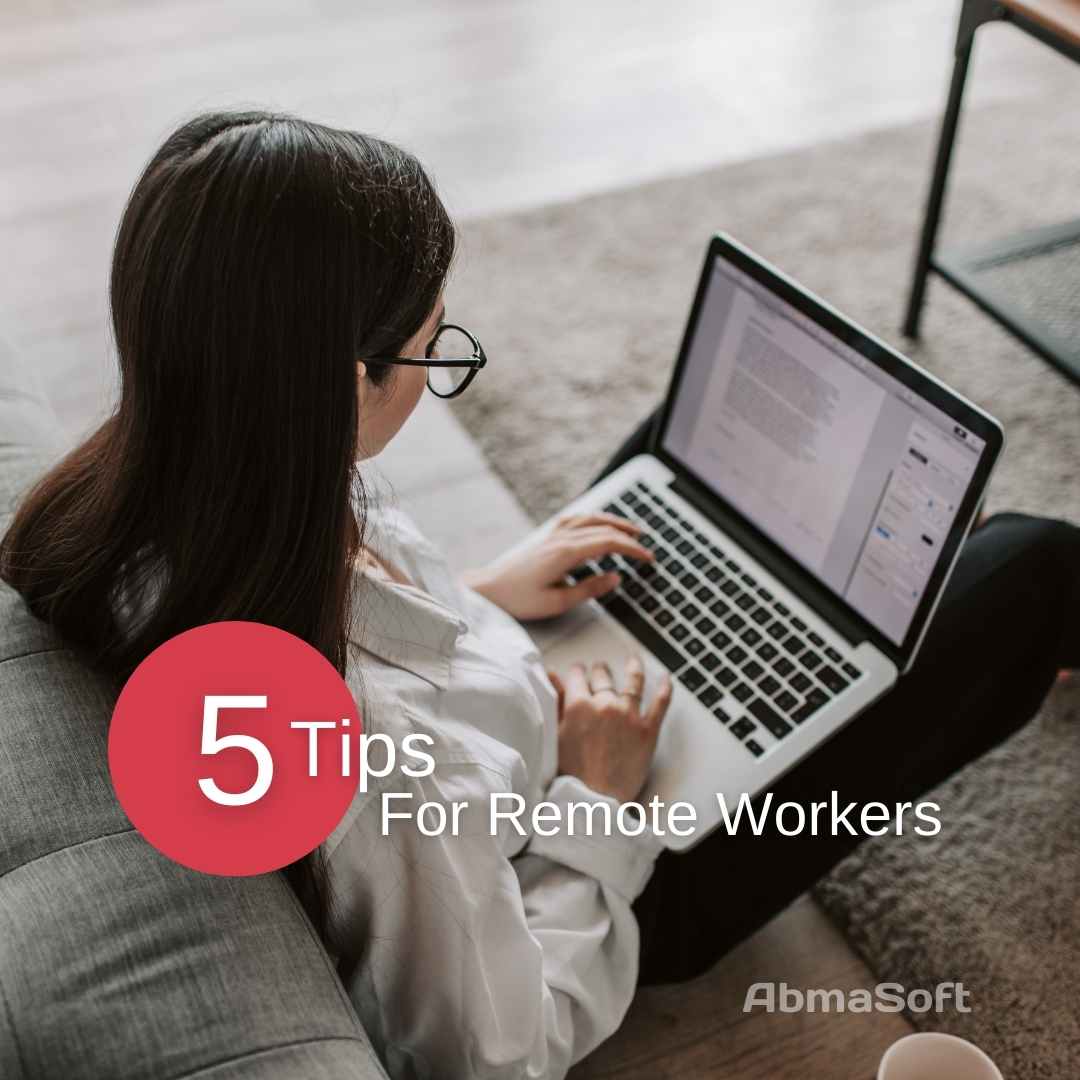 5 tips for remote works to improve efficiency and productivity - Abmasoft